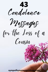 43 Condolence Messages for Loss of a Cousin - Sympathy Message Ideas