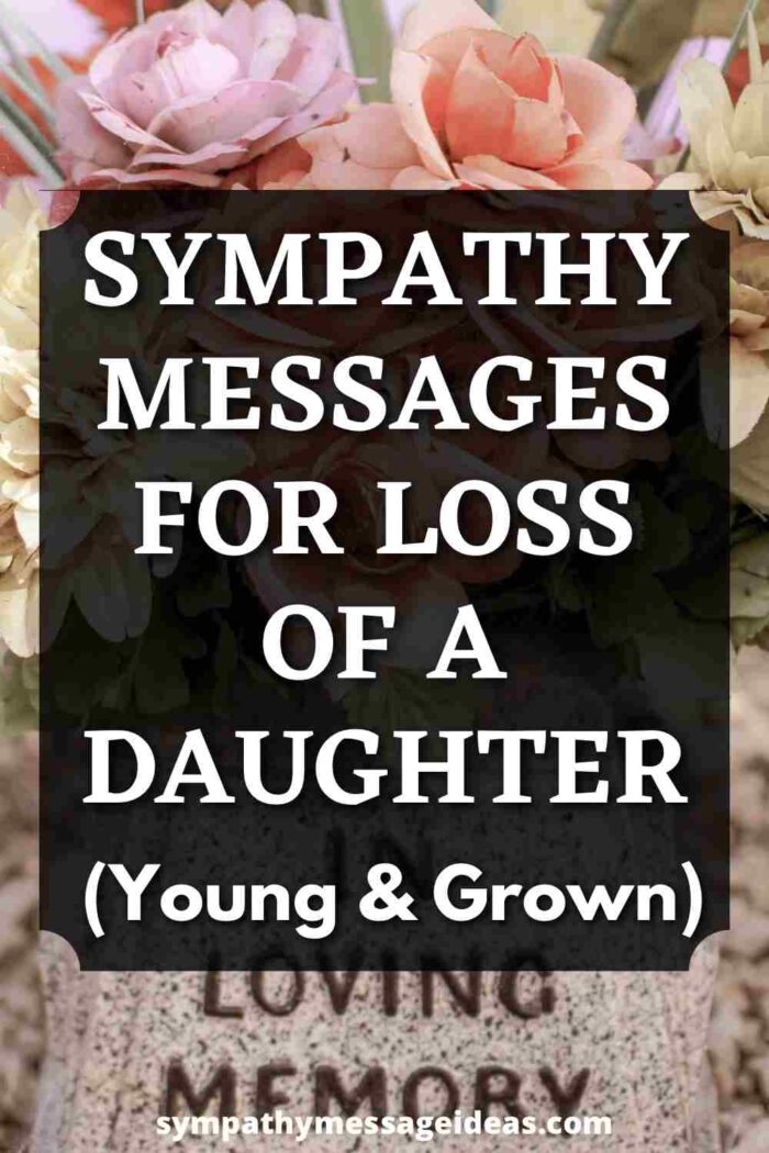 41 Sympathy Messages for Loss of Daughter (Young and Grown) - Sympathy Message Ideas