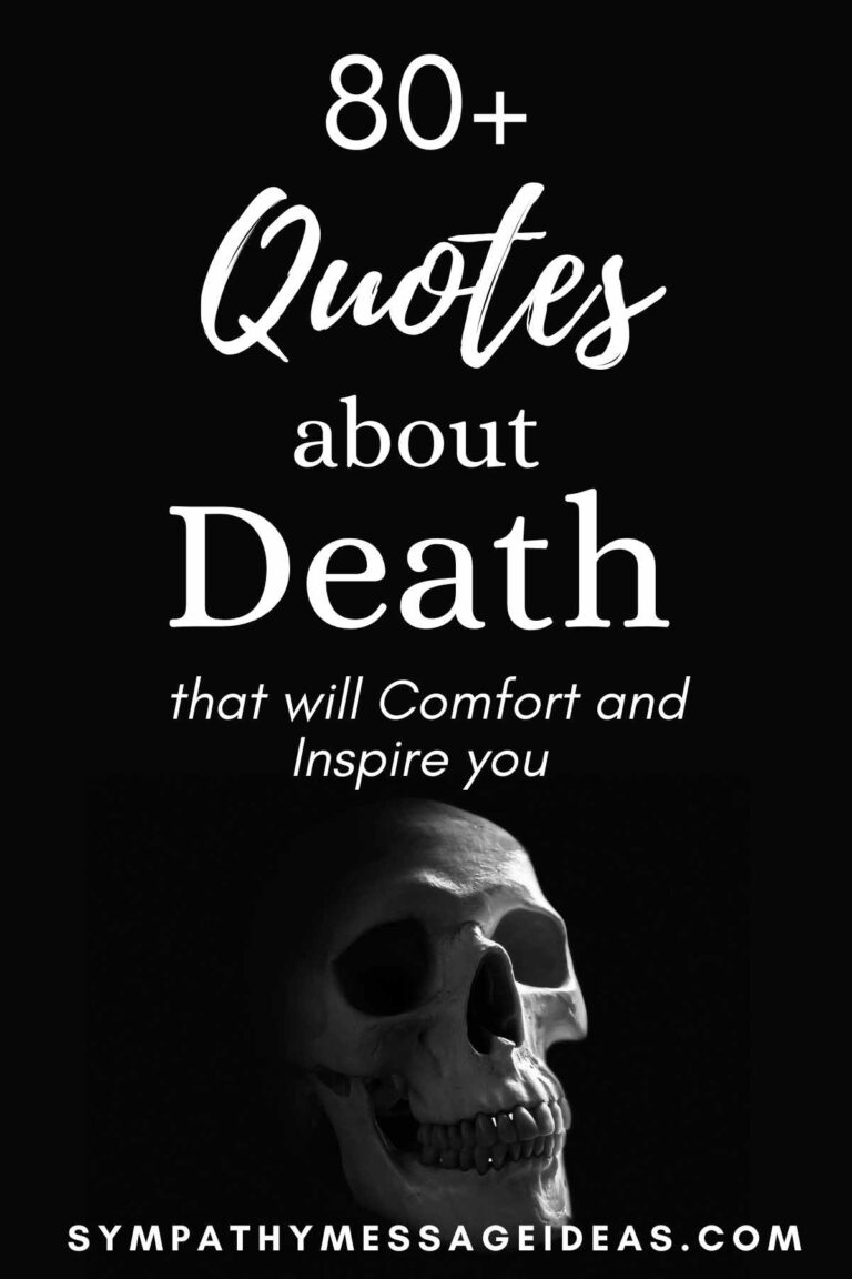 90+ Death Quotes that will Comfort and Inspire you - Sympathy Message Ideas