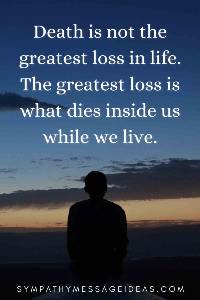 90+ Death Quotes that will Comfort and Inspire you - Sympathy Message Ideas