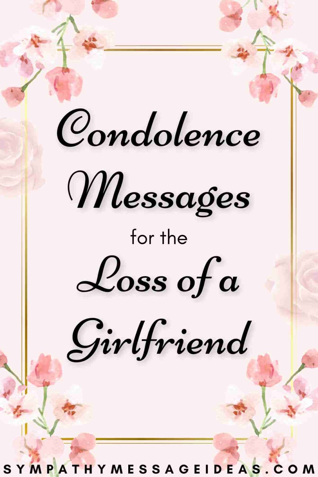 35+ Condolence Messages for the Loss of a Girlfriend - Sympathy Message ...